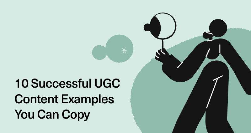 10 Successful UGC Content Examples You Can Copy - inBeat