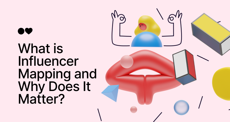 What Is Influencer Mapping and Why Does It Matter?